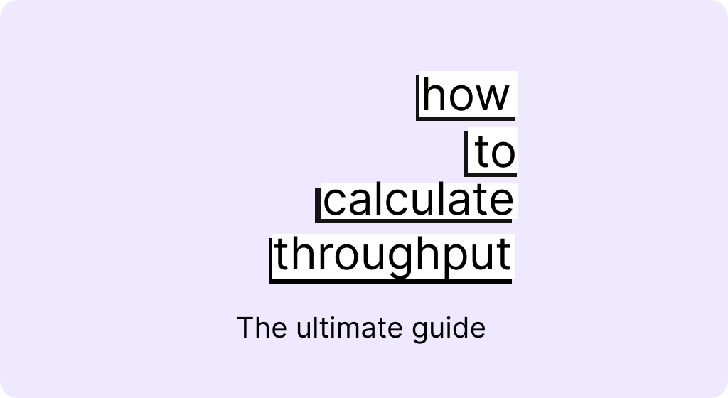 How to calculate throughput for production I Factbird How to calculate throughput for production I Factbird